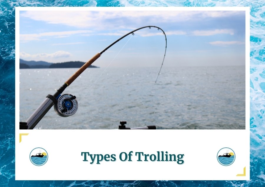 What is Trolling Fishing? The Ultimate Guide to Techniques, Gear, and ...